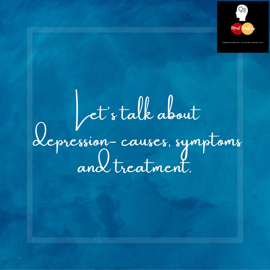 Let's talk about Depression- Causes, symptoms and treatment ...